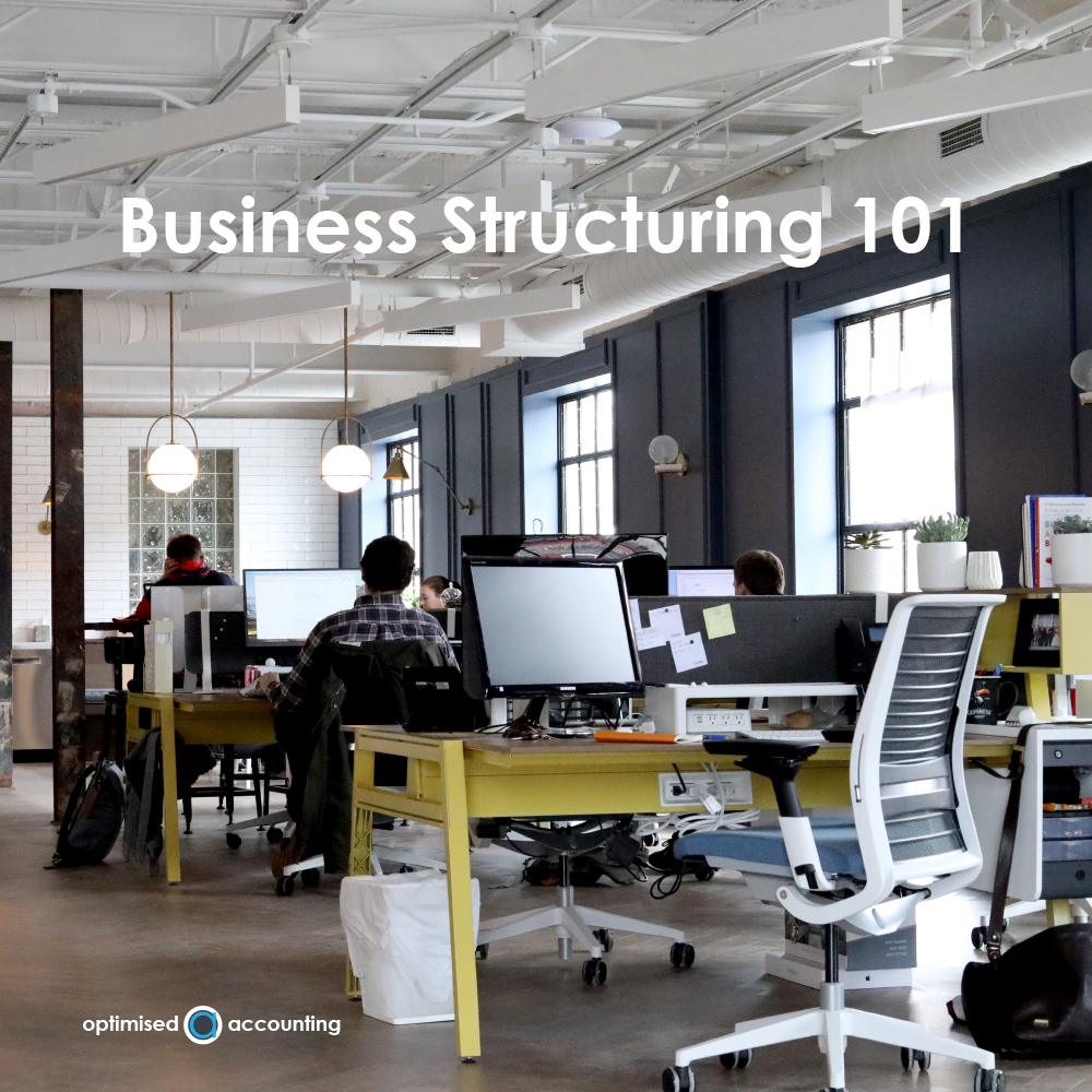 Business Structuring 101 - Optimised Accounting